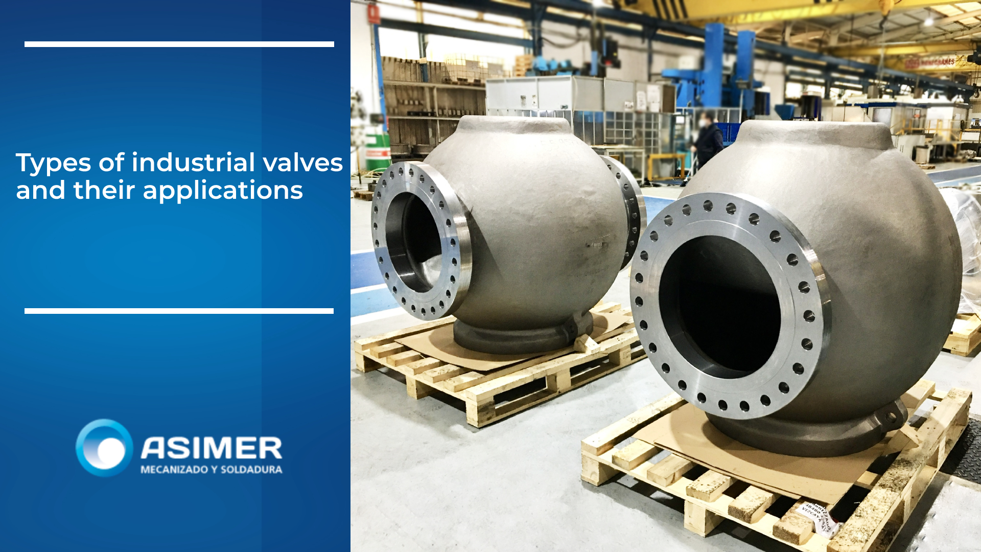 Industrial valves and their applications